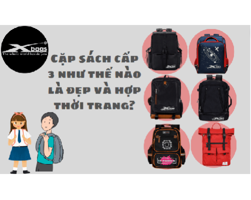 Các thương hiệu cặp sách nổi tiếng tại Việt Nam. Xbags.Vn|